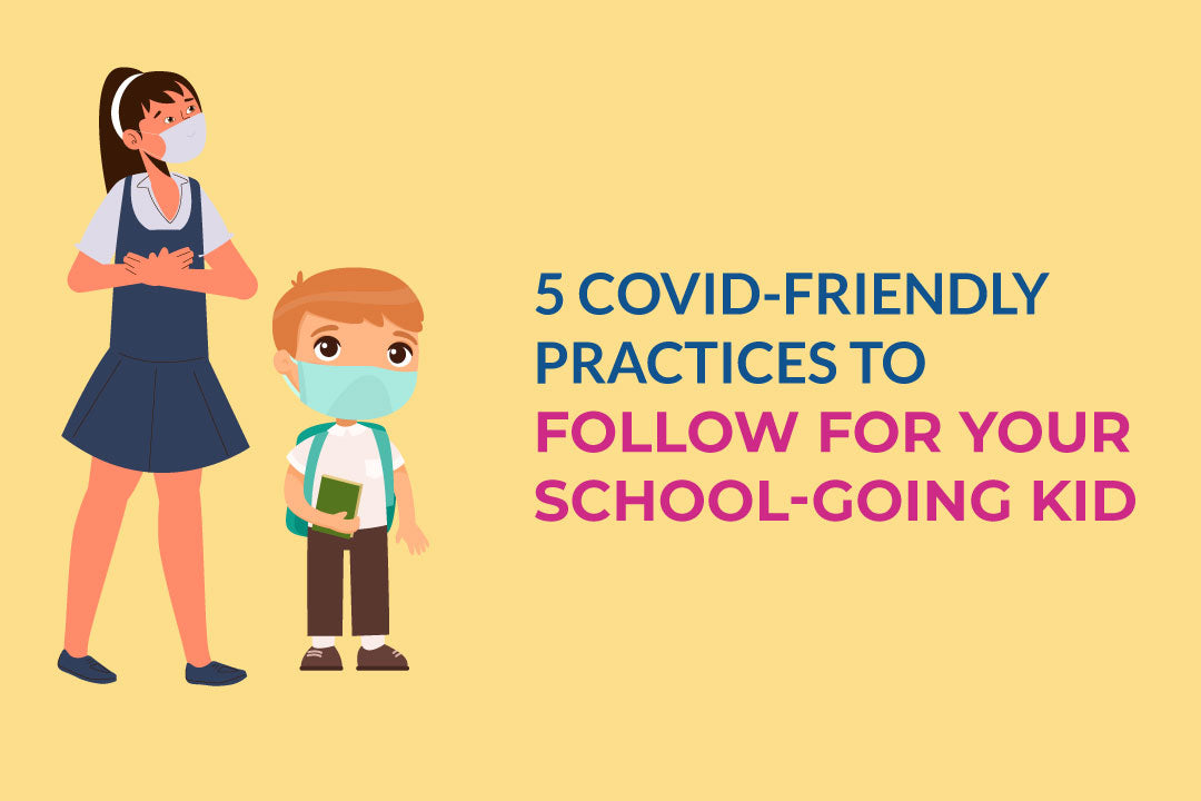 5 Covid-Friendly Practices to Follow for your School-Going Kid – romsons.in