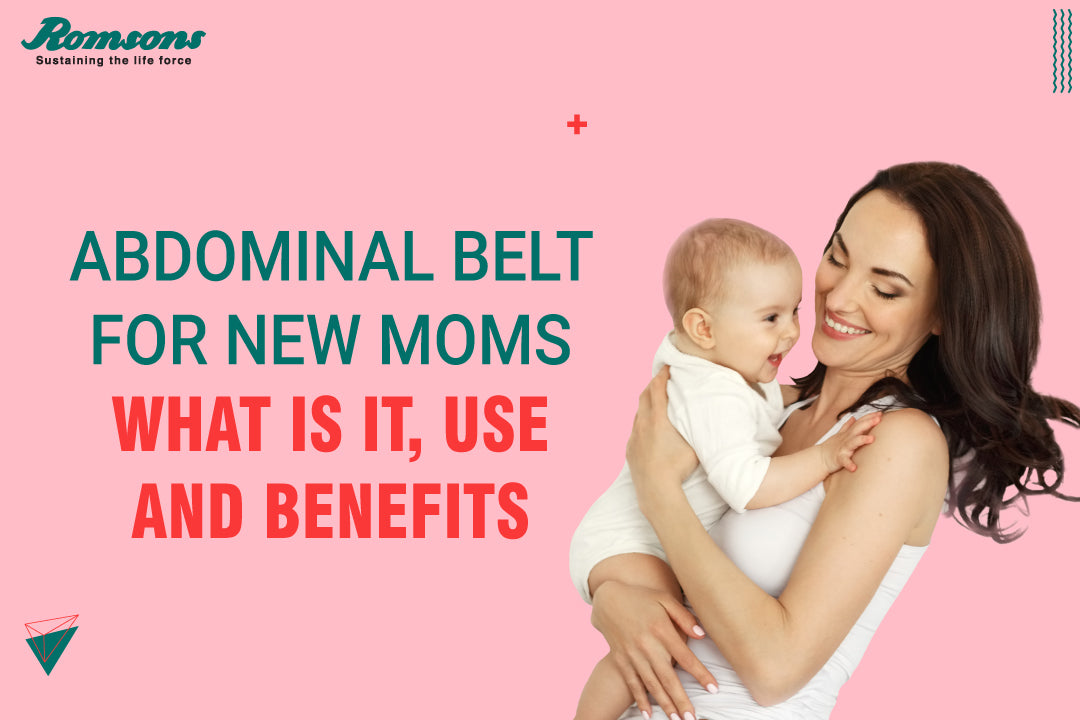 Abdominal Belt for New Moms: What is it, Use, and Benefits – romsons.in
