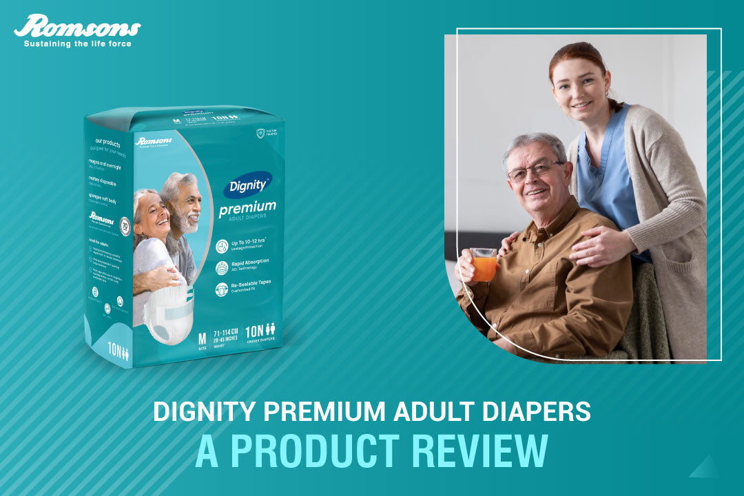 Dignity Premium Adult Diapers: A Product Review – romsons.in
