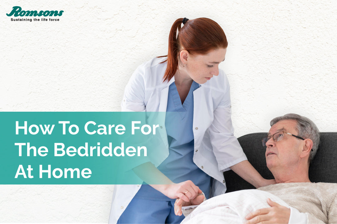 How to Care for The Bedridden at Home ? – romsons.in