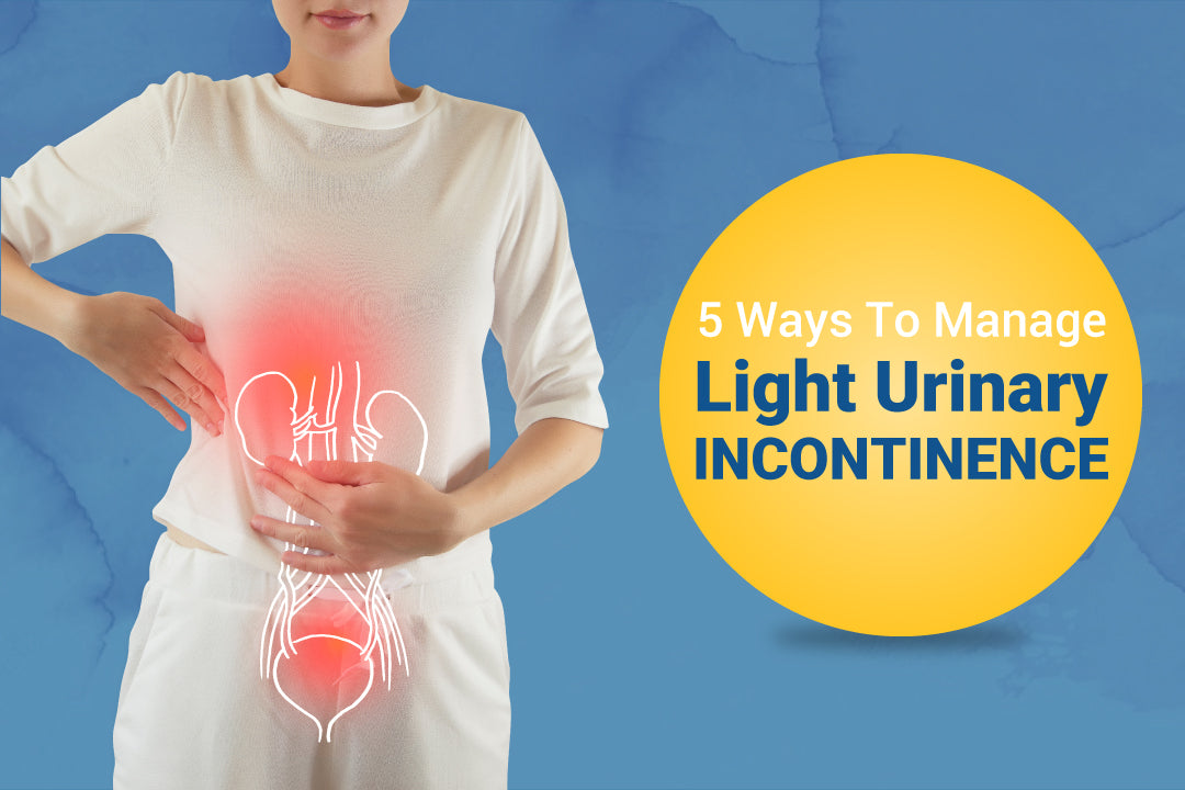 5 Ways To Manage Light Urinary Incontinence – romsons.in